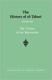 The History of al-Tabari, Volume 21: The Victory of the Marwanids by ...