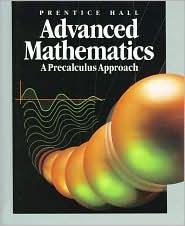Prentice Hall Advanced Mathematics: A Precalculus Approach by U. Ryan ...