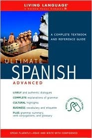 Ultimate Spanish Advanced by Living Language | Goodreads