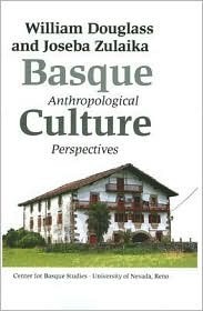 Basque Culture: Anthropological Perspectives by William A. Douglass ...