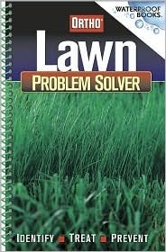 Lawn Problem Solver (Waterproof Books) by Ortho | Goodreads