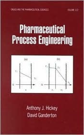 Pharmaceutical Process Engineering by Anthony J. Hickey | Goodreads