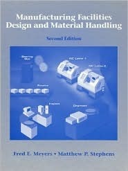 Manufacturing Facilities Design and Material Handling by Fred E. Meyers ...