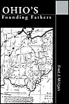Ohio's Founding Fathers by Fred J. Milligan | Goodreads