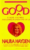 Good Is Alive and Well and Living in Each One of Us: A Revolutionary ...