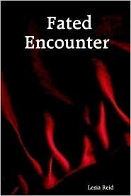 Fated Encounter by Lesia Reid | Goodreads