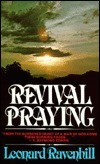 Revival Praying by Leonard Ravenhill | Goodreads