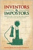 Inventors & Imposters: How History Forgot the True Heroes of Invention ...