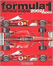Formula 1 Technical Analysis 2002/2003 (N3046) by Giorgio Piola | Goodreads