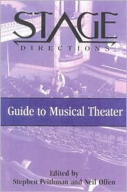 Stage Directions Guide to Musical Theater by Stephen Peithman | Goodreads