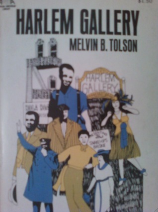 Harlem Gallery by Melvin B. Tolson | Goodreads