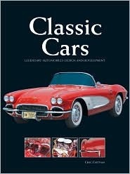 Classic Cars Legendary Automobiles Design and Development by Craig ...