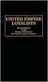 United Empire Loyalists: Enquiry into the Losses and Services in ...