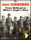 The 101st Airborne from Holland to Hitler's Eagle's Nest: From Holland ...