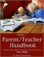 Parent-Teacher Handbook: Teaching Younger Children Everything They Need ...