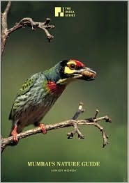 India Series: Mumbai's Nature Guide by Sunjoy Monga | Goodreads