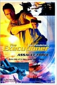 Assault Force (Mack Bolan The Executioner, #331) by Don Pendleton ...