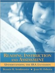 Reading Instruction and Assessment: Understanding the IRA Standards by ...