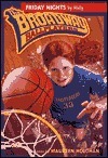 Friday Nights (Broadway Ballplayers) by Maureen Holohan | Goodreads