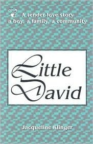 Little David by Jacqueline Klinger | Goodreads