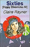 Sixties (Poppy Chronicles, #6) by Claire Rayner | Goodreads