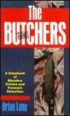 The Butchers: A Casebook of Macabre Crimes and Forensic Detection by ...