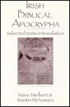 Irish Biblical Apocrypha: Selected Texts in Translation by Máire ...