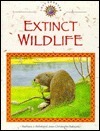 Extinct Wildlife (Lost Forever) by Barbara J. Behm | Goodreads