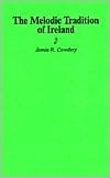 The Melodic Tradition of Ireland (World Musics) by James R. Cowdery ...