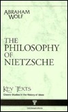 The Philosophy of Nietzsche by Abraham Wolf | Goodreads