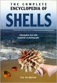 The Complete Encyclopedia Of Shells: Informative Text with Hundreds of ...