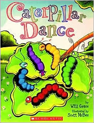 Caterpillar Dance by Scott Mcbee | Goodreads