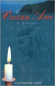 Voices Airy by Catherine Karp | Goodreads