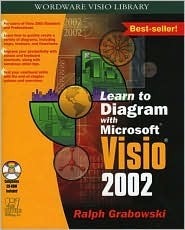 Learn to Diagram with Microsoft VISIO 2002 by Ralph Grabowski | Goodreads