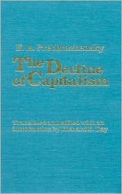 Decline of Capitalism by Yevgeni Preobrazhensky | Goodreads