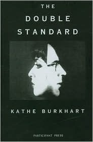 The Double Standard by Kathe Burkhart | Goodreads