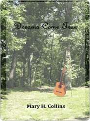 Dreams Come True by Mary H. Collins | Goodreads