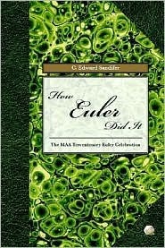 How Euler Did It (Spectrum) by C. Edward Sandifer | Goodreads