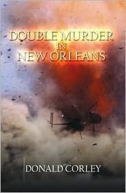Double Murder in New Orleans by Donald Corley | Goodreads
