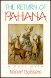 The Return of Pahana: A Hopi Myth by Robert Boissiere | Goodreads