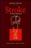 Stroke: A Clinical Approach by Louis R. Caplan | Goodreads
