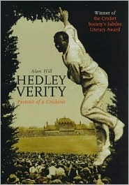 Hedley Verity: Portrait of a Cricketer by Alan Hill | Goodreads