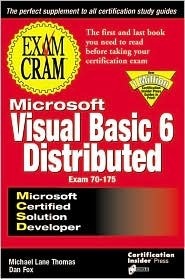 MCSD VB6 Distributed Exam Cram (Exam: 70-175) by Michael Lane Thomas | Goodreads