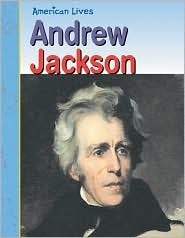 Andrew Jackson by Rick Burke | Goodreads
