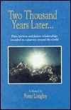 Two Thousand Years Later: A Novel by Peter Longley | Goodreads