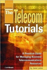 The Telecom Tutorials: A Practical Guide for Managing Business ...