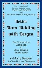 Better Slam Bidding with Bergen by Marty Bergen | Goodreads
