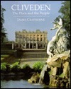 Cliveden: The Place and the People by James Crathorne | Goodreads