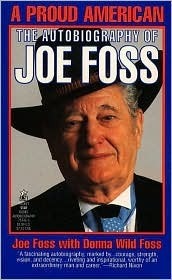 A Proud American: The Autobiography of Joe Foss by Foss | Goodreads