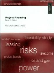 Project Financing : 7th edition by Peter K Nevitt & Frank J Fabozzi ...